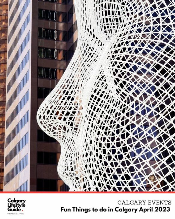 Fun Things to do in Calgary in April 2023 – Calgary Local and Fun Events including Family Events ...